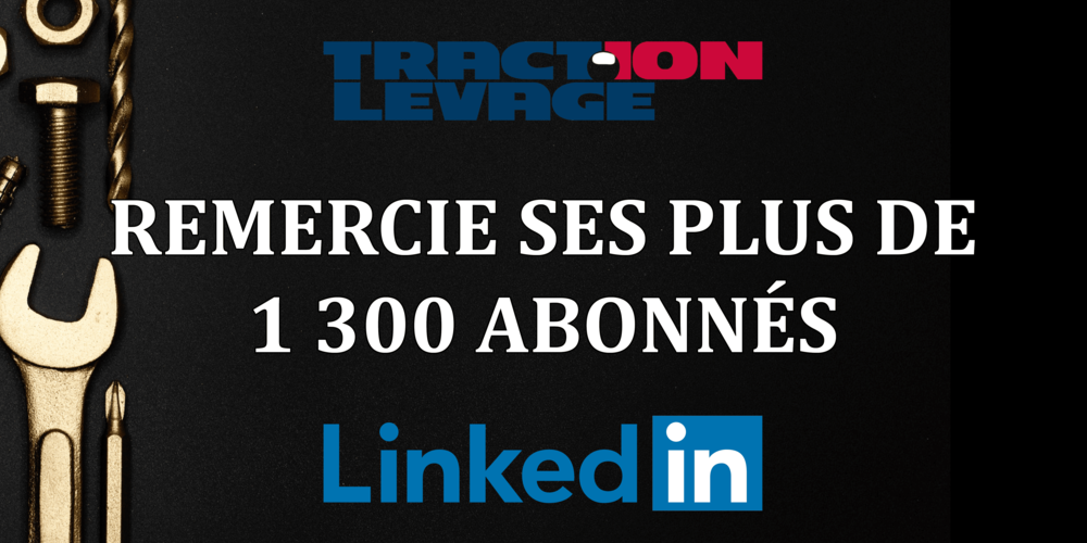 Merci à nos abonnés LinkedIn | Traction Levage